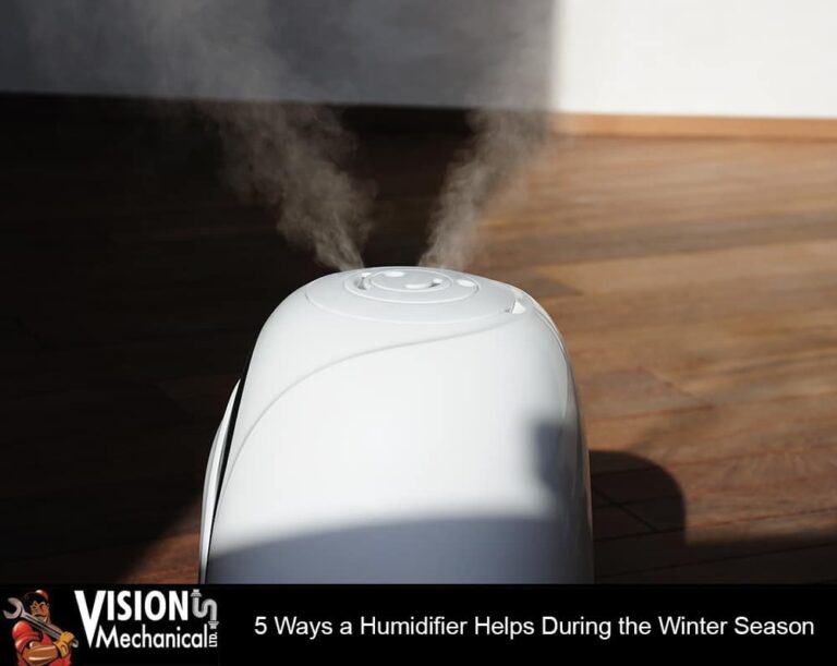 5 Ways a Humidifier Helps During the Winter Season | Vision Plumbing ...